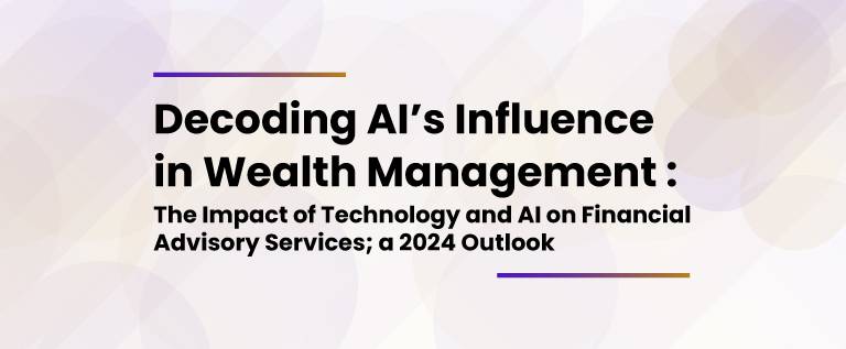 Decoding AI’s Influence in Wealth Management - IntellectAI